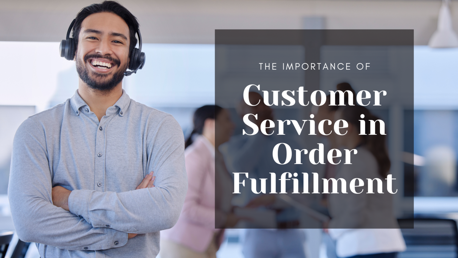 Customer Service's Role in Order Fulfillment | Inventory Source