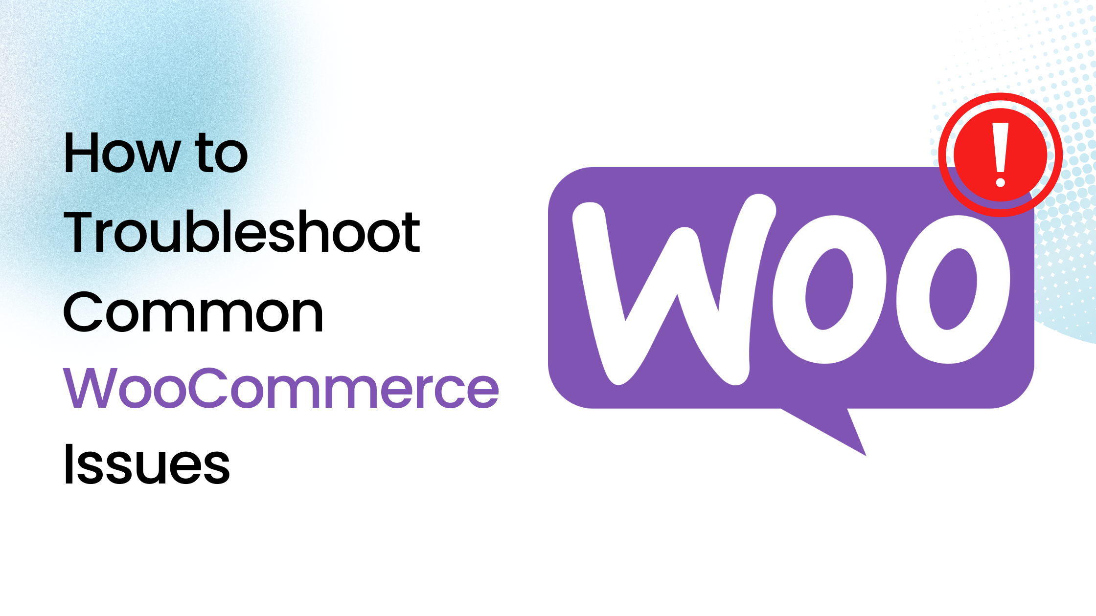 Troubleshoot Common WooCommerce Issues Easily | Inventory Source