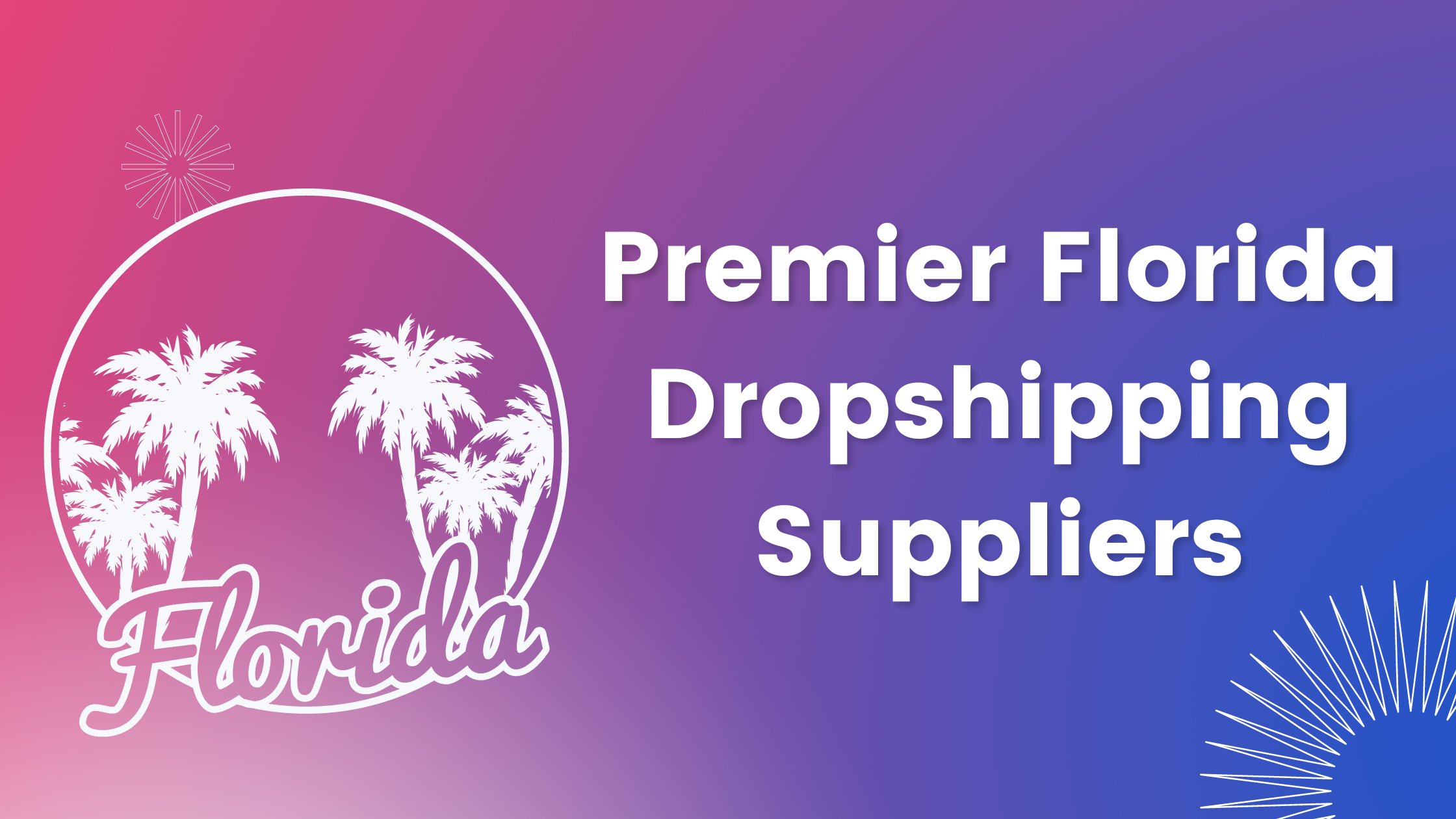 The 8 Premier Florida Dropshipping Suppliers In 2025 - Inventory Source