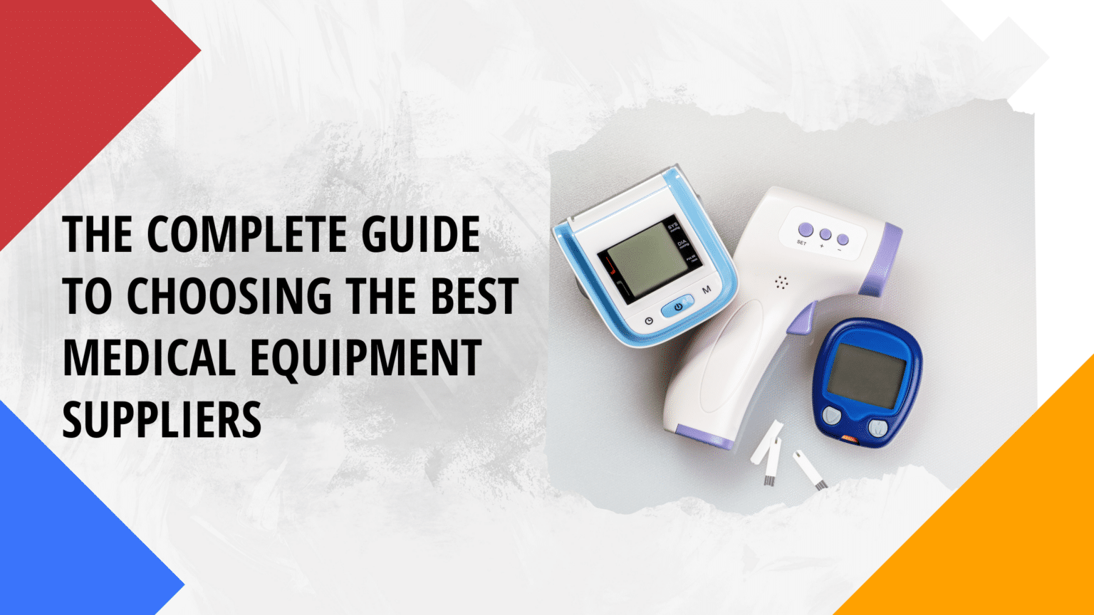 The Complete Guide to Choosing the Best Medical Equipment Suppliers ...