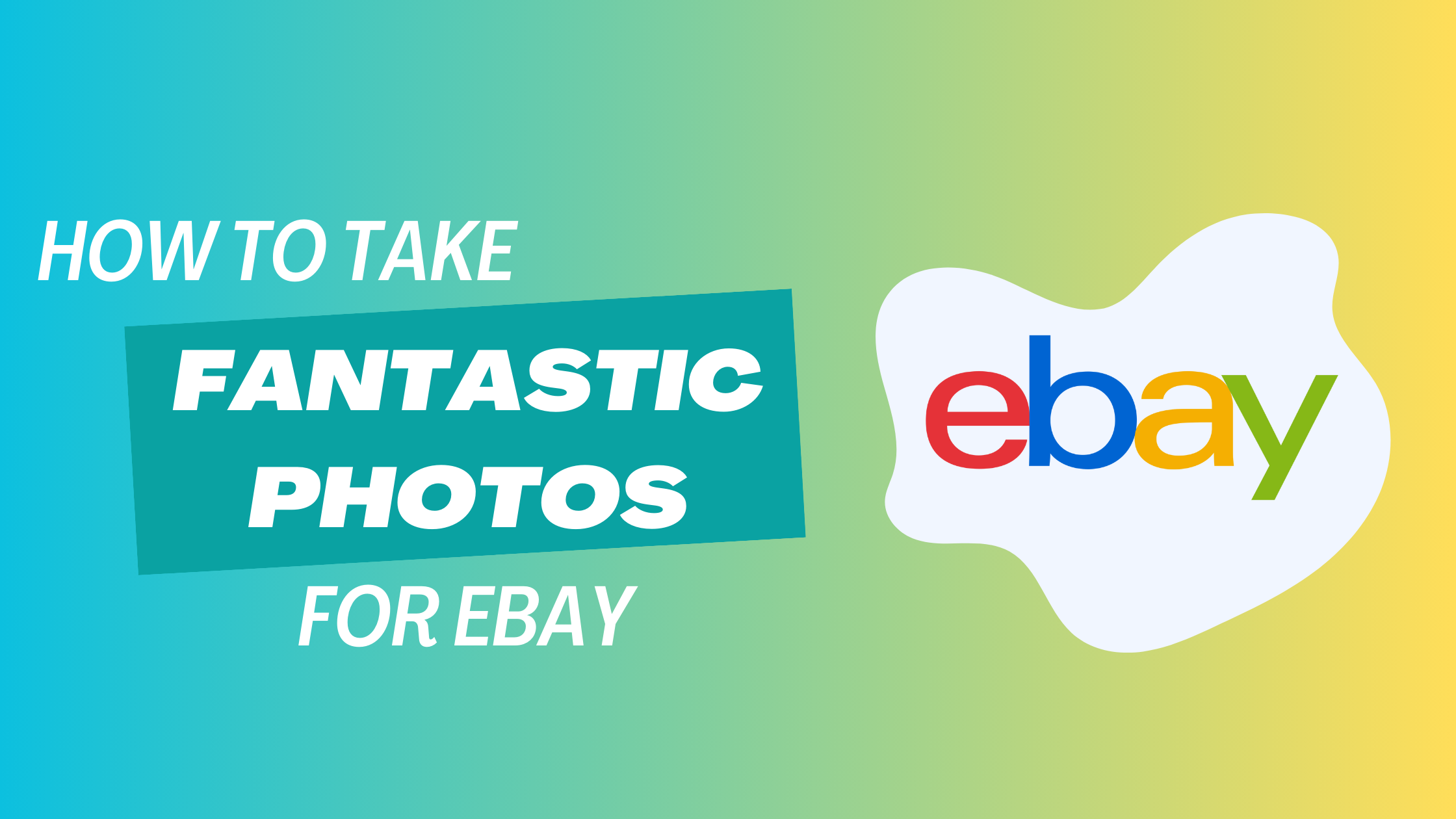 How to take Fantastic Photos for eBay (and get your listings noticed ...