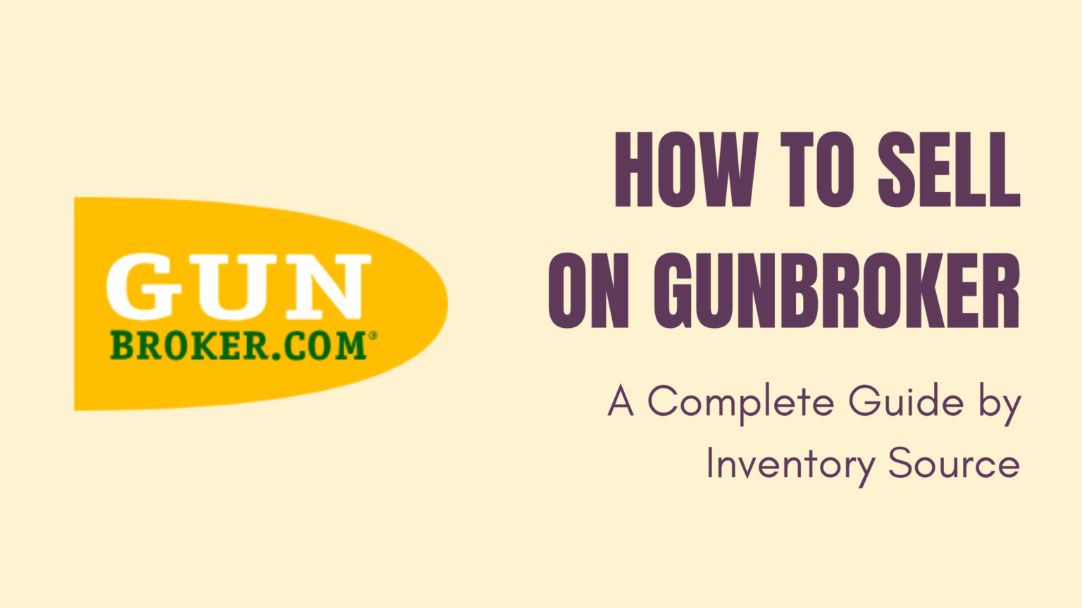 How To Sell on GunBroker - A Complete Guide by Inventory Source ...