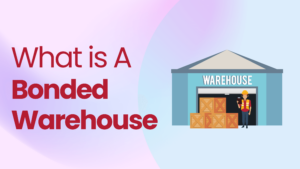 What Is a Bonded Warehouse and How Does It Benefit Your Business ...