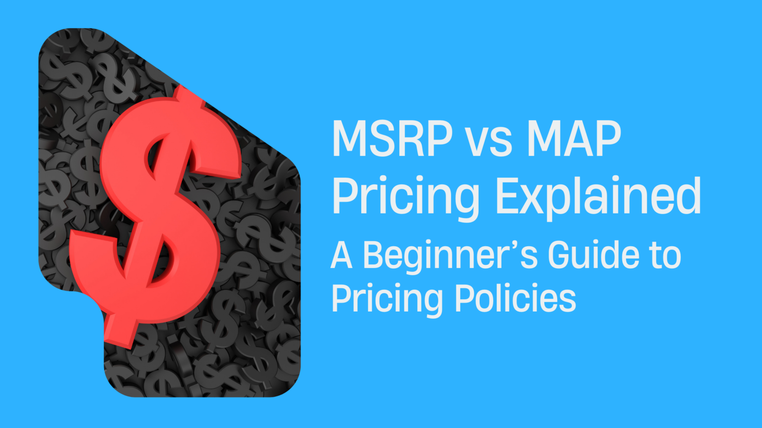 MSRP vs MAP Pricing: Key Differences Explained