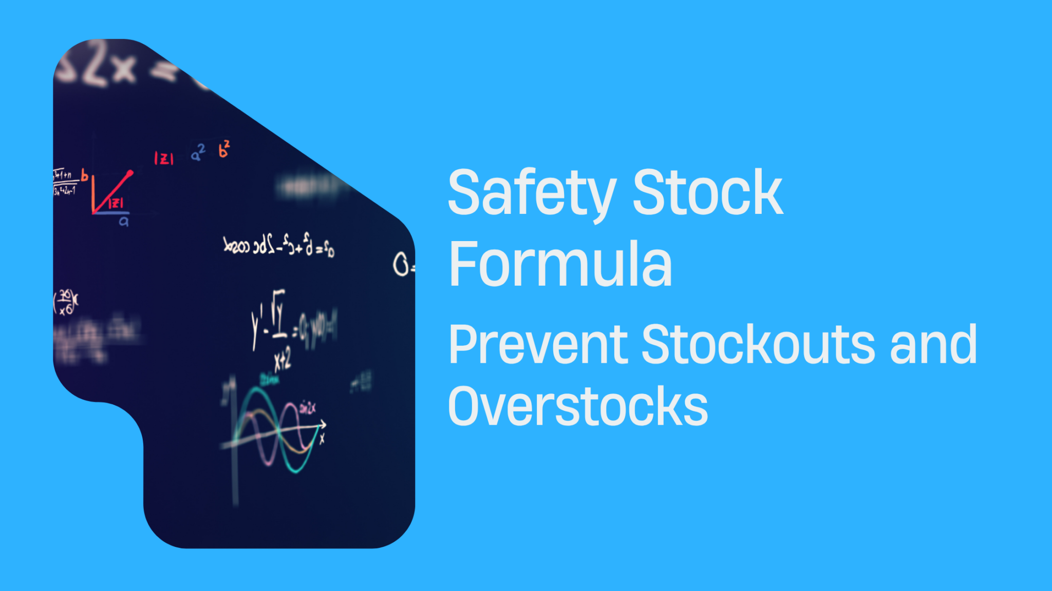 Safety Stock Formula: Prevent Stockouts and Overstocks - Inventory Source