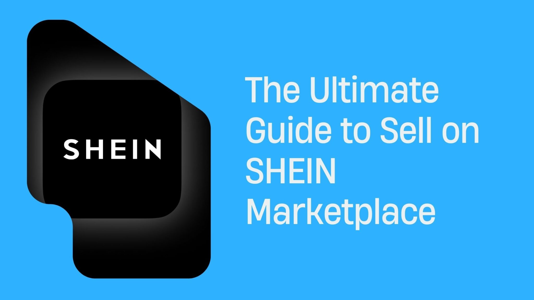 How to Sell on SHEIN Marketplace: Beginner's Guide to Success