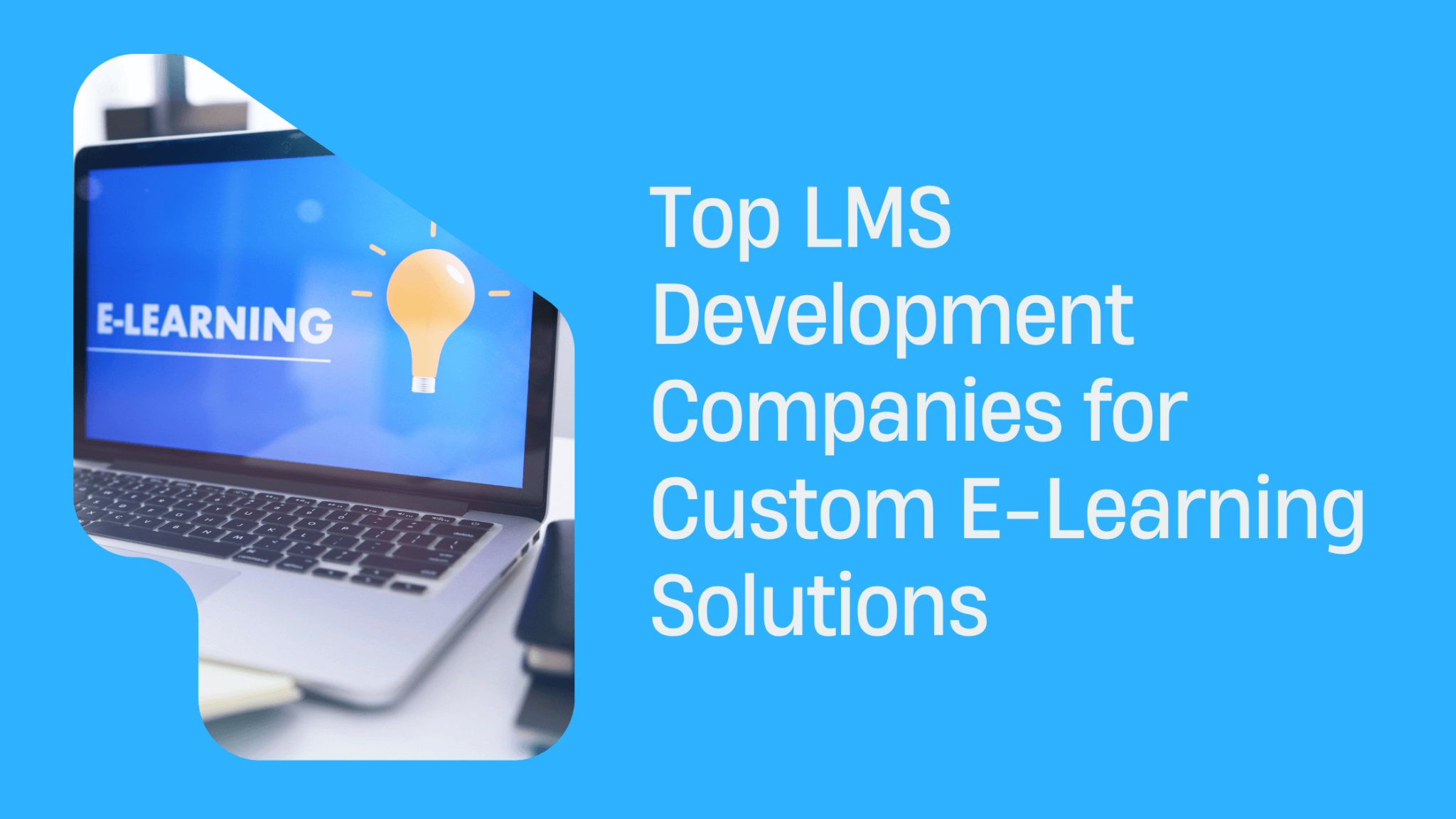 Top 10 LMS Development Companies for Custom E-Learning Solutions in 2025 - Inventory Source