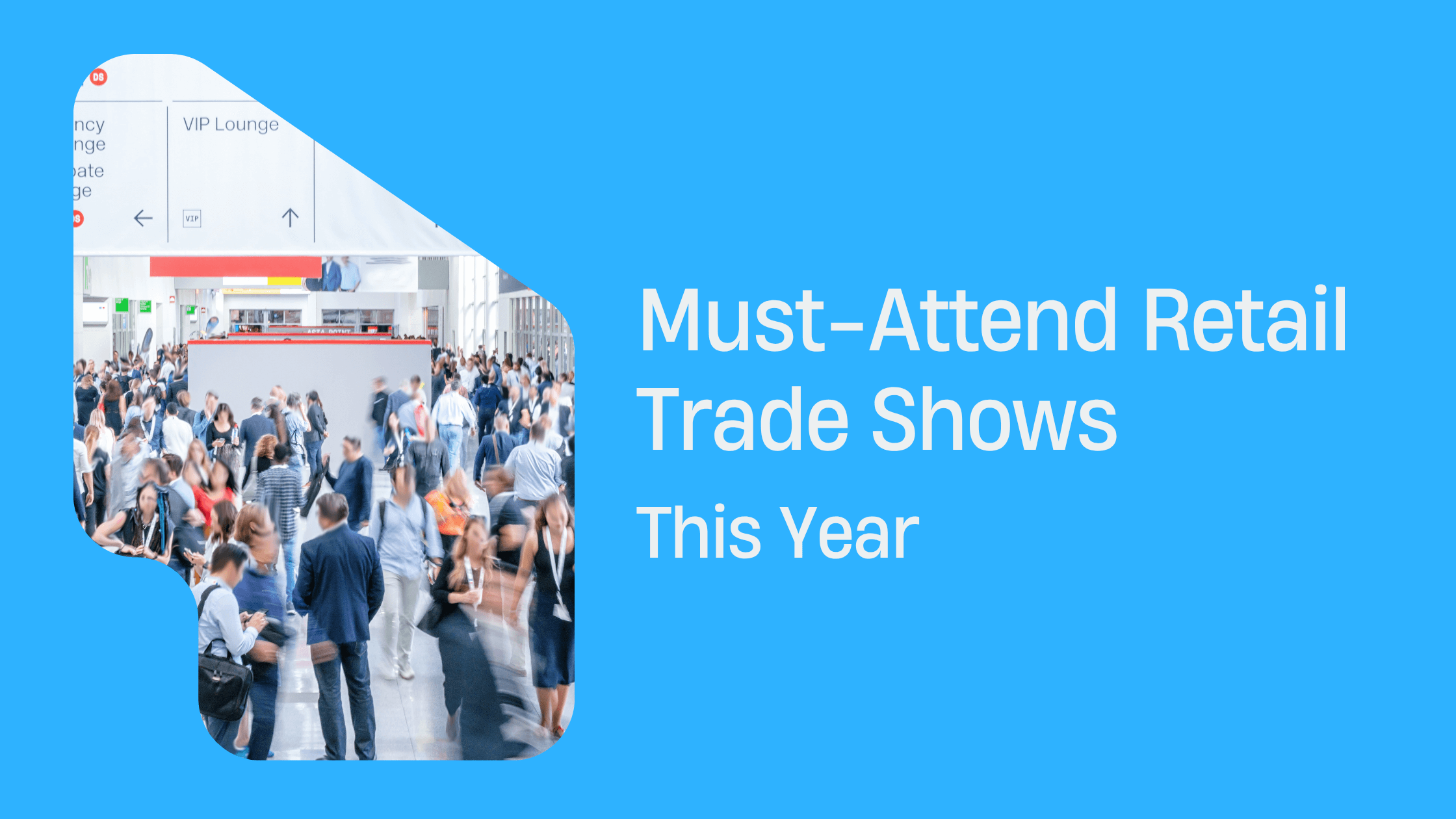 10 Must-Attend Retail Trade Shows in 2026 - Inventory Source