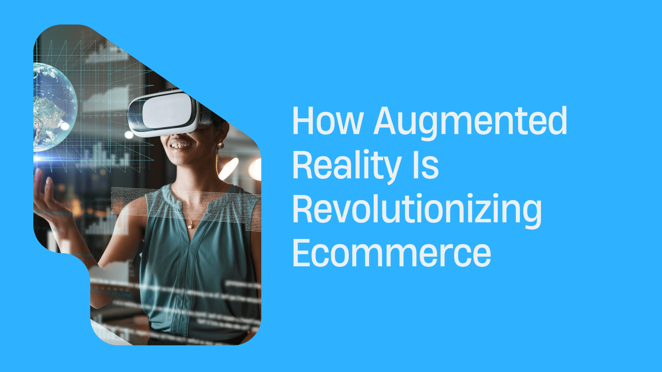 How Augmented Reality is Revolutionizing Ecommerce - Inventory Source